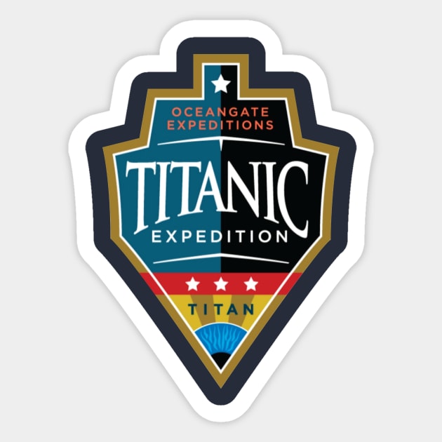 Titanic Expedition - Oceangate - Sticker | TeePublic